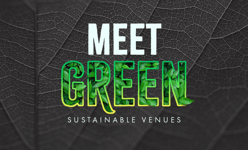 Sustainable Venues | Meet Green - Findmeaconference Blog